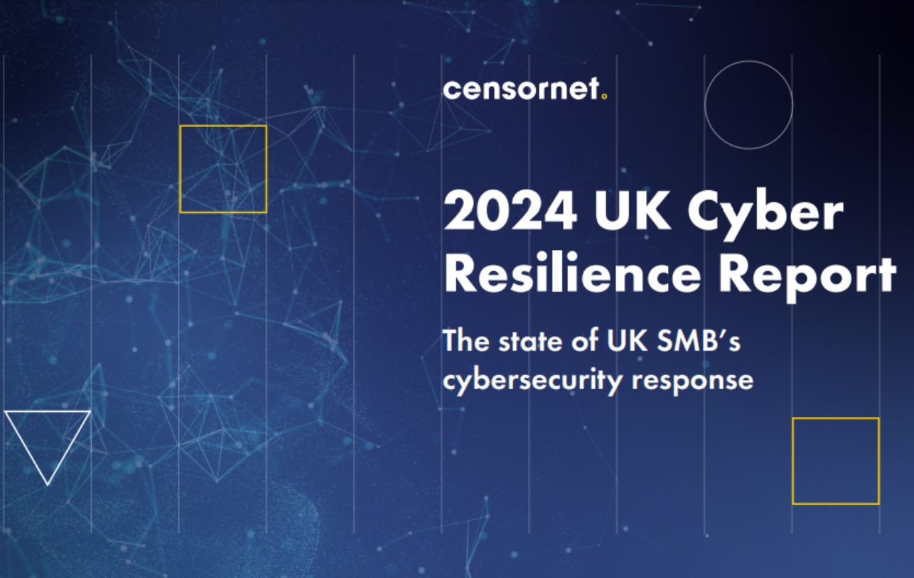 Censornet: 2024 UK Cyber Resilience Report | EM360Tech