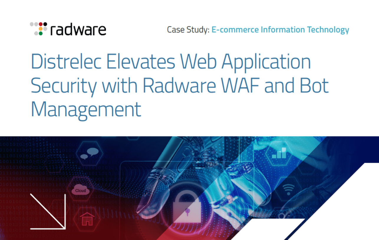 Radware: Distrilec Elevates Web Application Security With Radware WAF ...