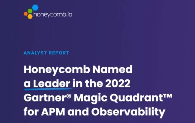 Honeycomb: Gartner Magic Quadrant for APM and Observability | EM360Tech