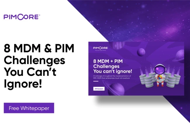 Pimcore: 8 MDM & PIM Challenges You Can’t Ignore | EM360Tech
